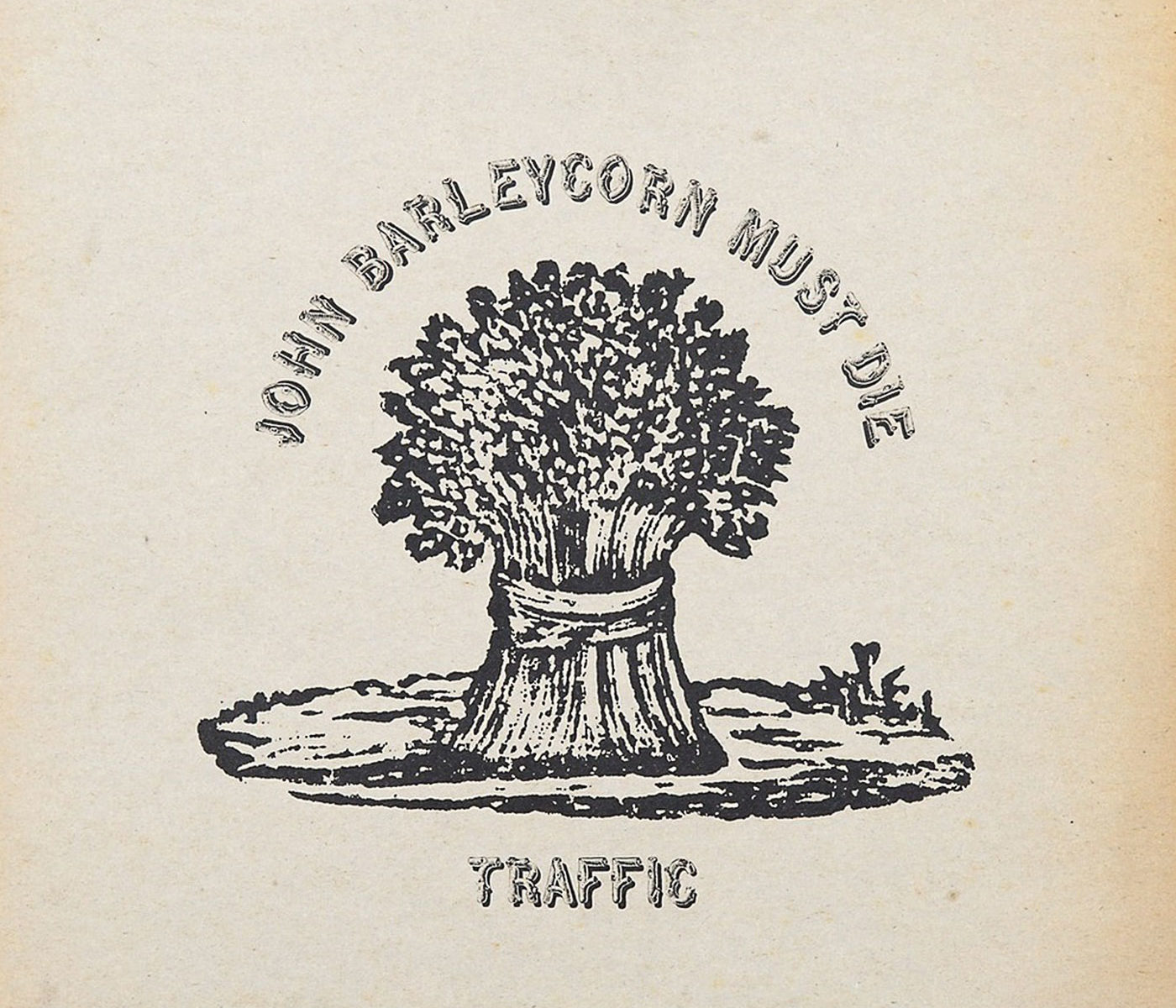 199 Traffic – John Barleycorn Must Die – 1001 Album Club 199 Traffic – John Barleycorn Must Die – 1001 Album Club